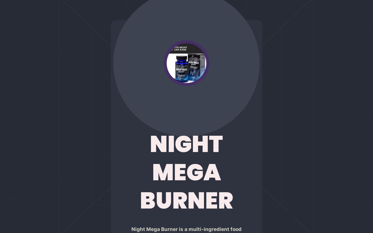 Night mega burner
